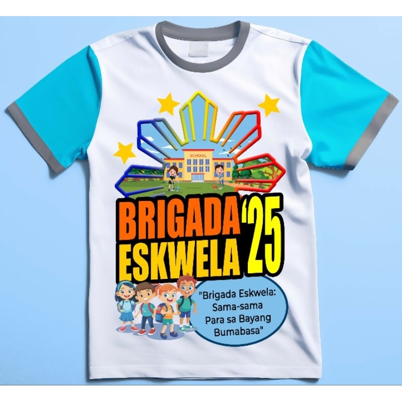 BRIGADA ESKWELA 2025 COMBI SHIRTS SUBLIMATION PRINT DESIGN 11B/ UNISEX ...