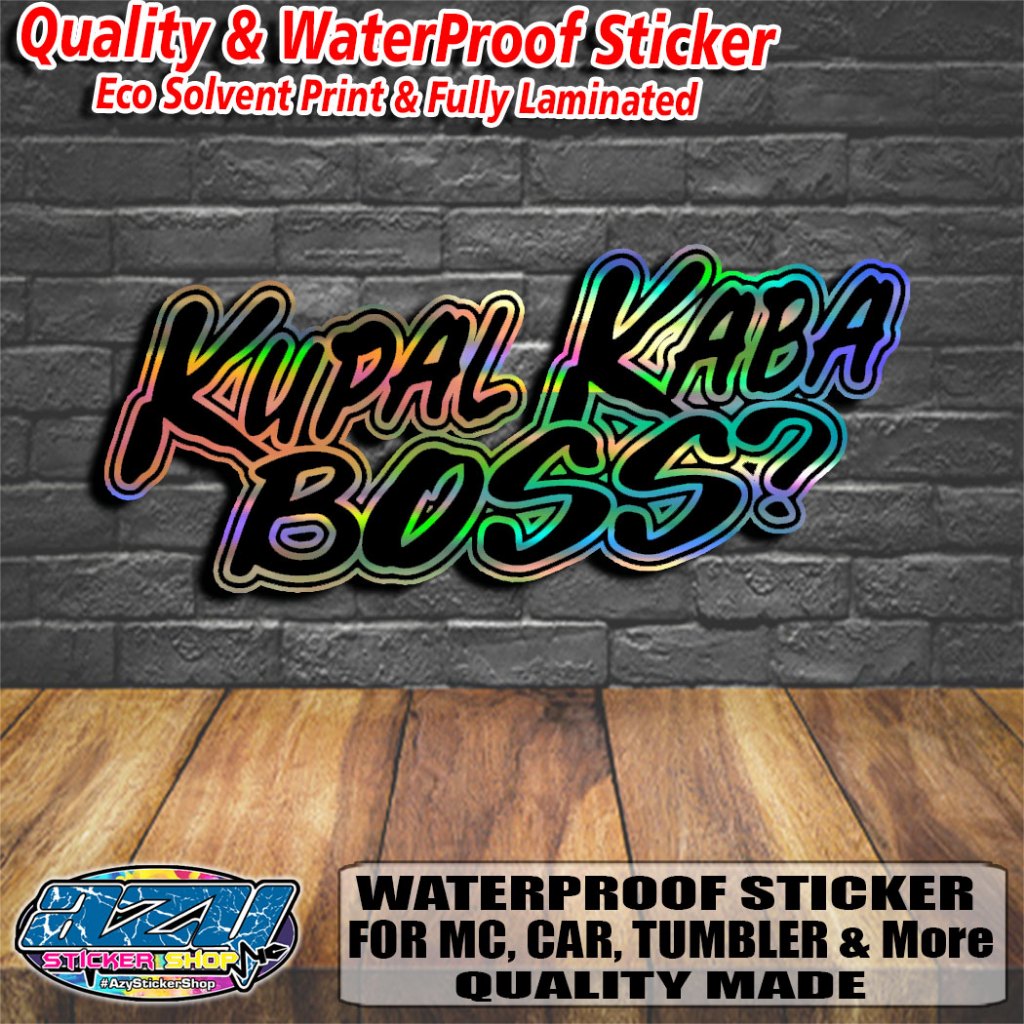 Kupal Kaba Boss? - Cutout Vinyl Sticker, Waterproof, Fully Laminated & Quality Made | Shopee ...