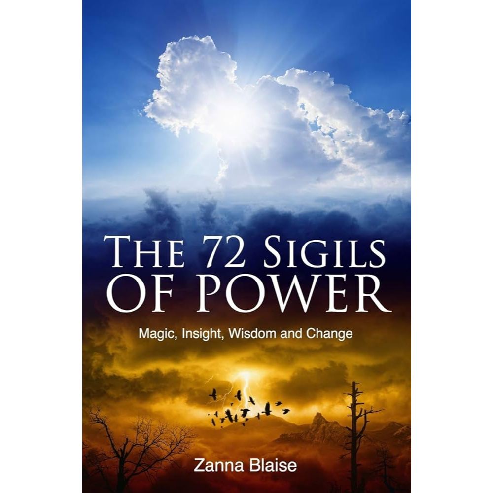 The 72 Sigils of Power: Magic, Insight, Wisdom and Change (The Gallery ...
