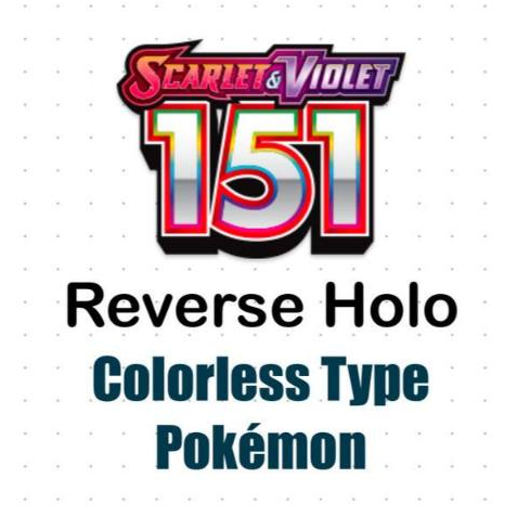 Reverse Holo 151 Colorless Type Pokemon from Scarlet and Violet Set ...