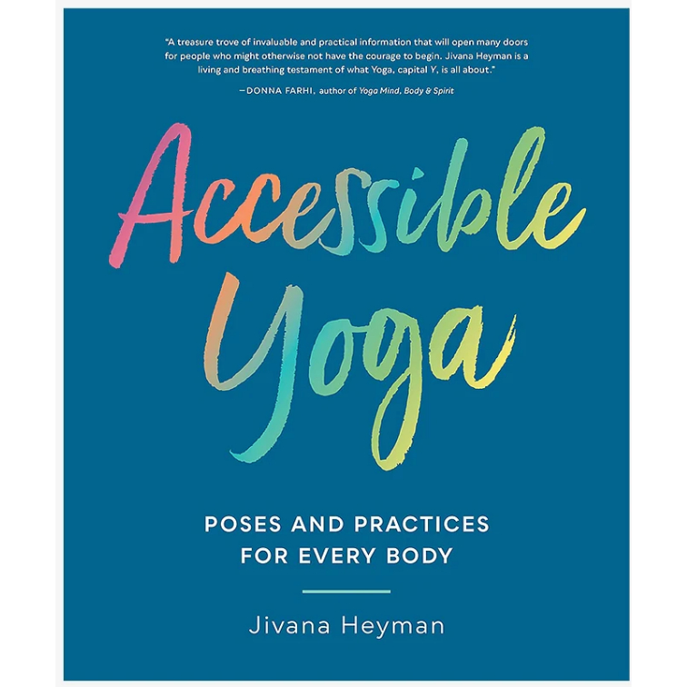 Accessible Yoga: Poses and Practices for Every Body | Shopee Philippines