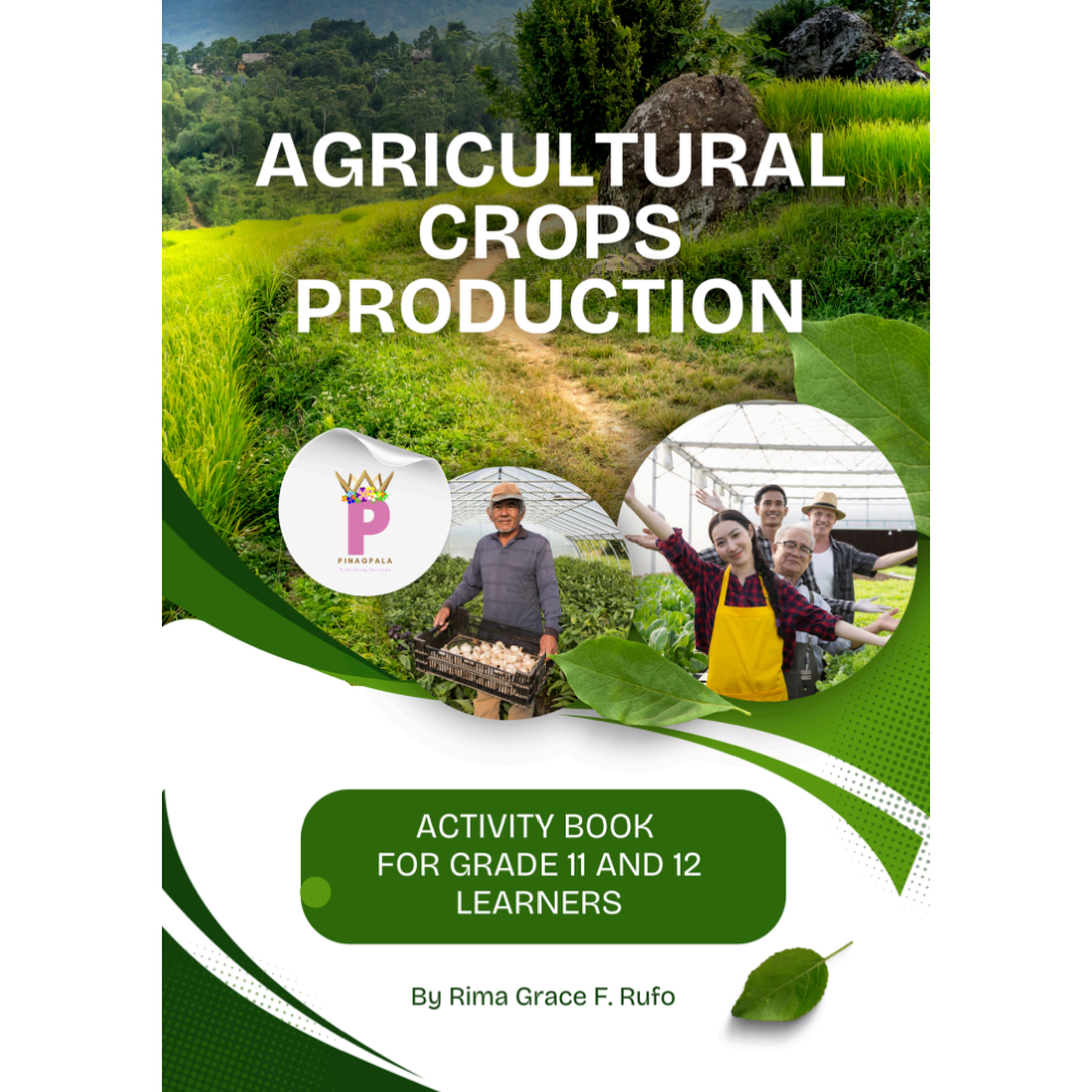 AGRICULTURAL CROPS PRODUCTION ACTIVITY BOOK FOR GRADE 11 AND 12 ...