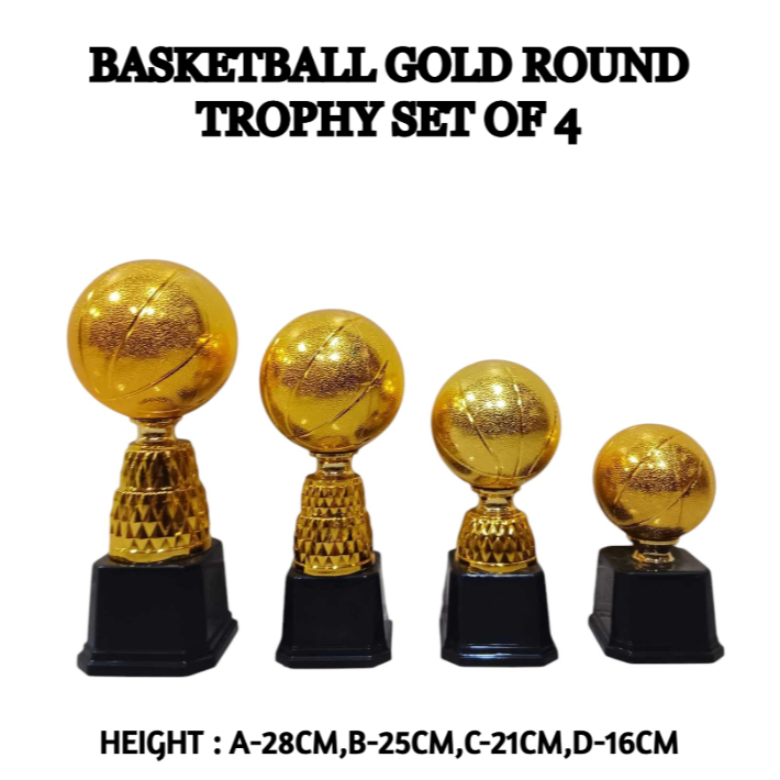 BASKETBALL GOLD ROUND TROPHY SET OF 4 HEIGHT : A-28CM,B-25CM,C-21CM,D ...