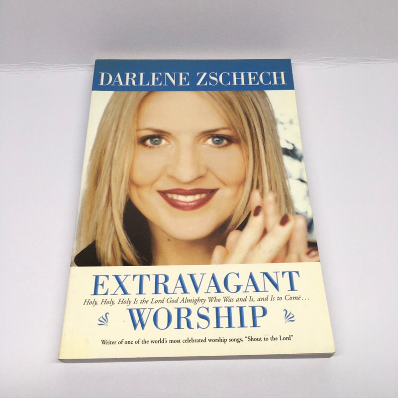 Extravagant Worship By Darlene Zschech Books | Shopee Philippines