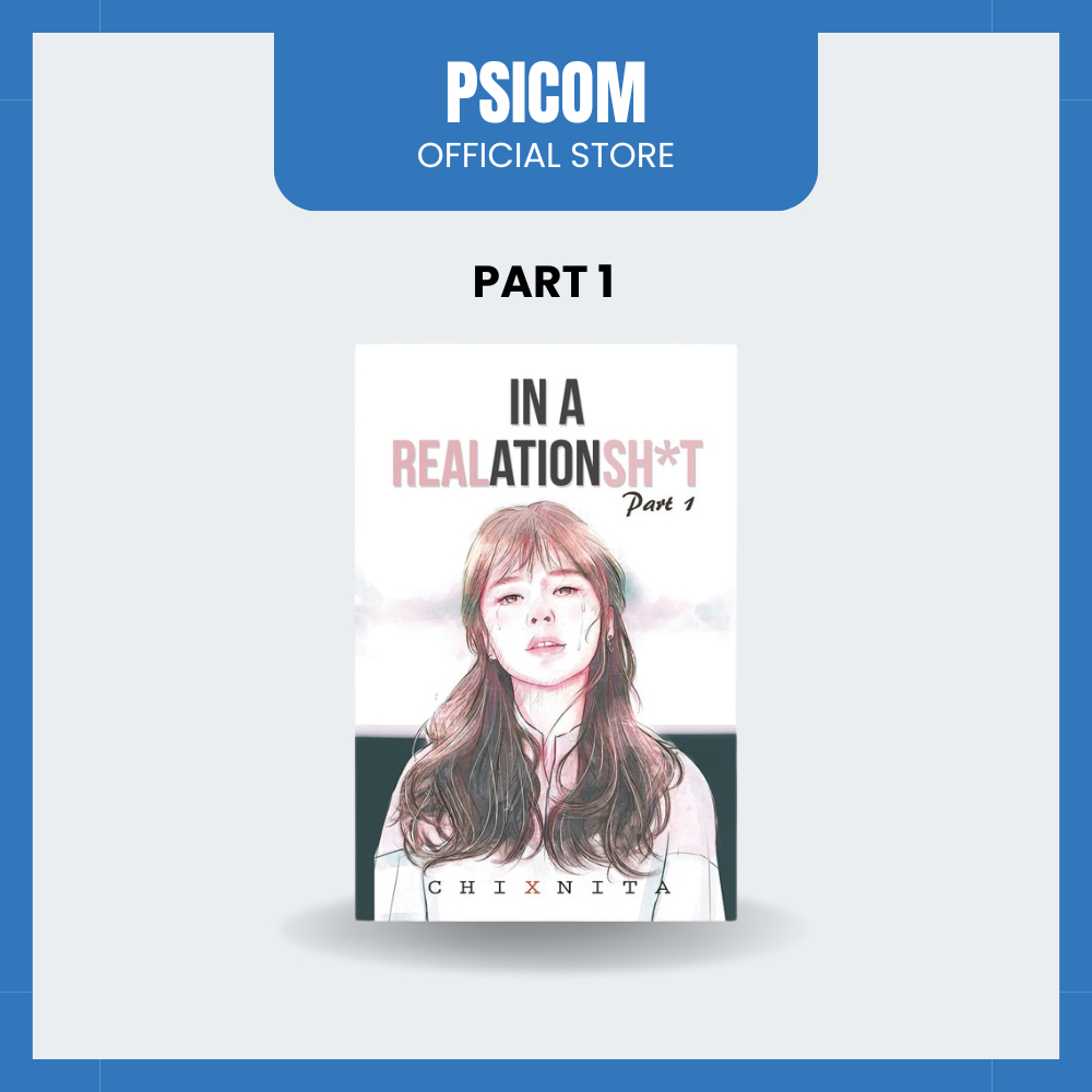 Psicom - In a REALationsh*t Part 1 Book by Chixnita | Shopee Philippines