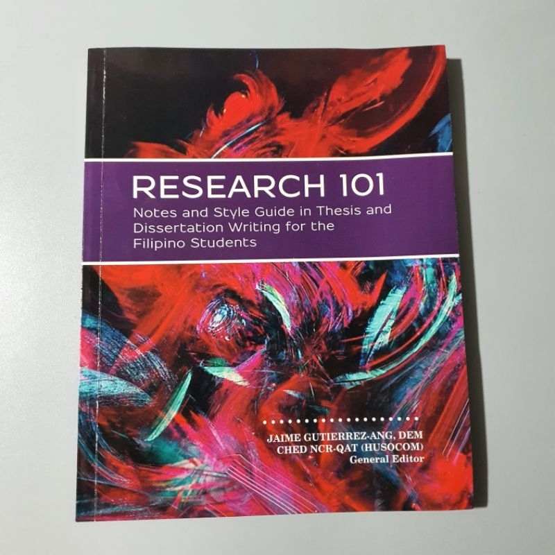 Research 101 Notes and Style Guide in thesis and Dissertation writing ...