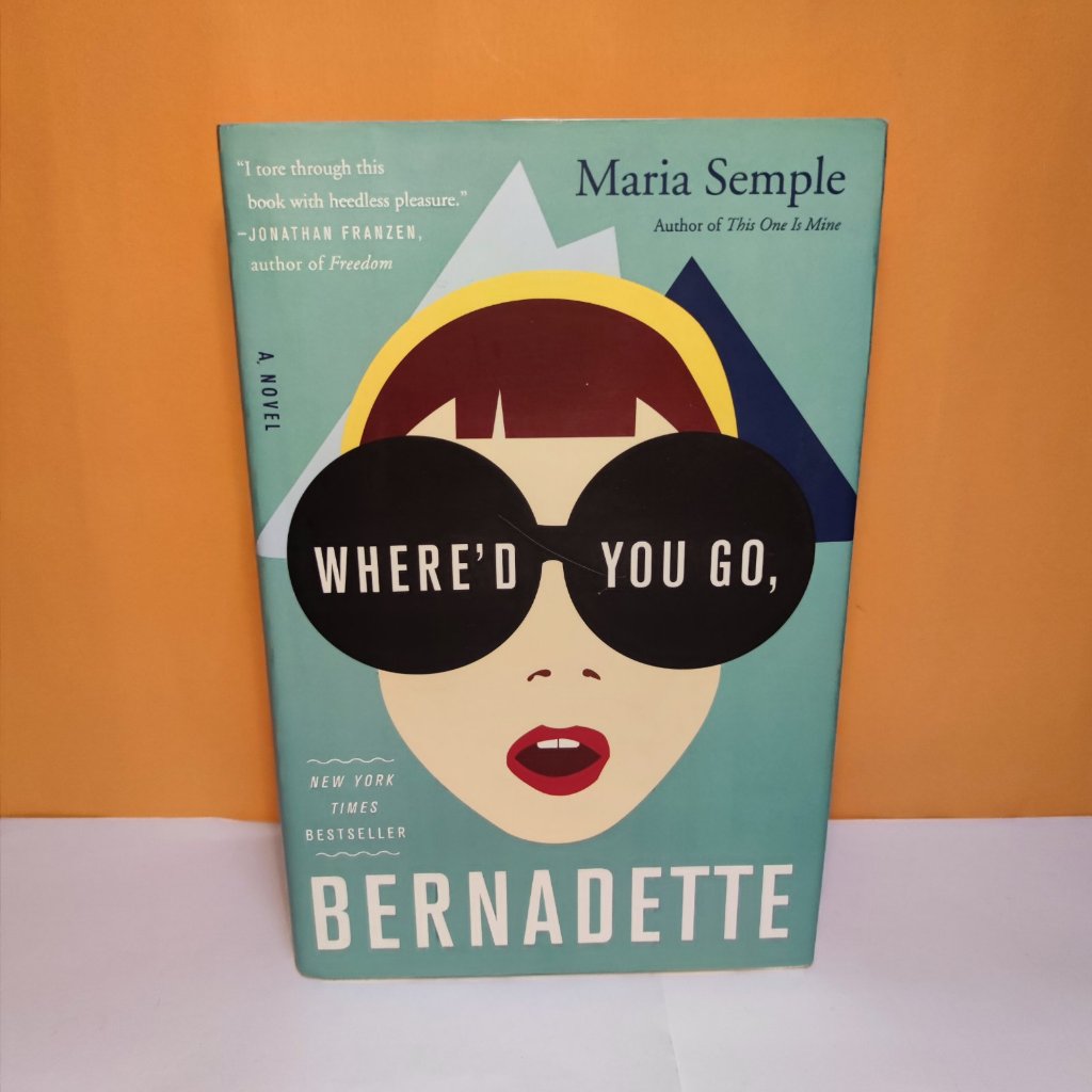 Where'd You Go Bernadette by Maria Semple (Secondhand Preloved Book ...