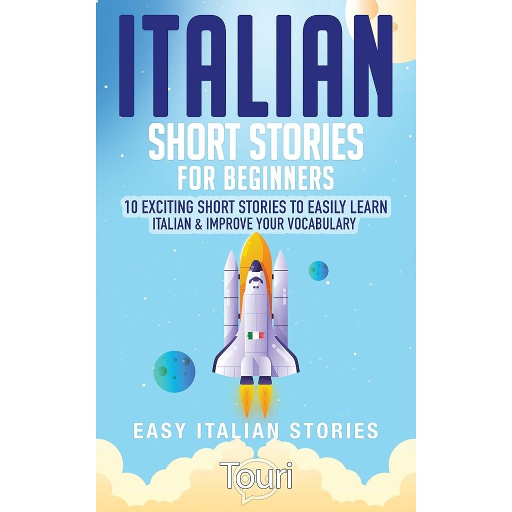 Italian Short Stories for Beginners: 10 Exciting Short Stories to ...