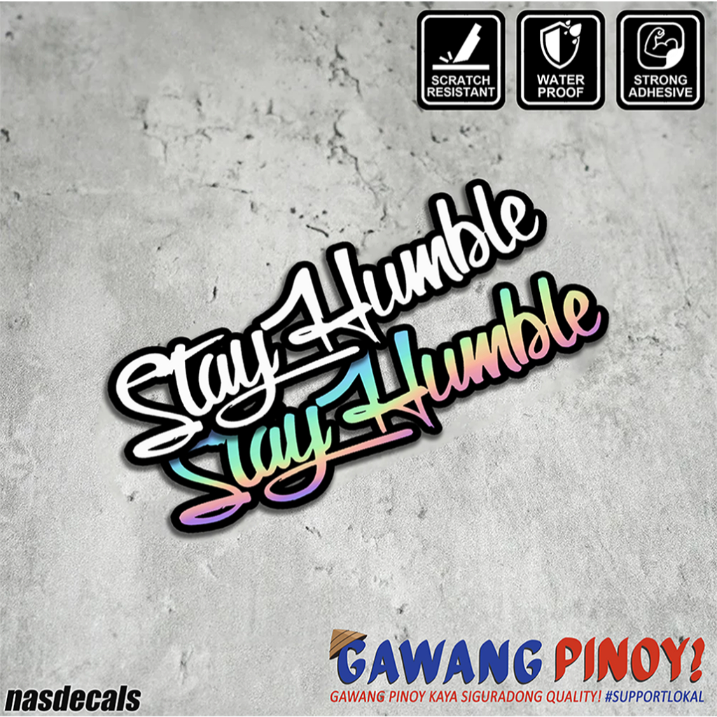 Stay Humble Sticker for Motorcycle Sticker Waterproof Decals Helmet ...