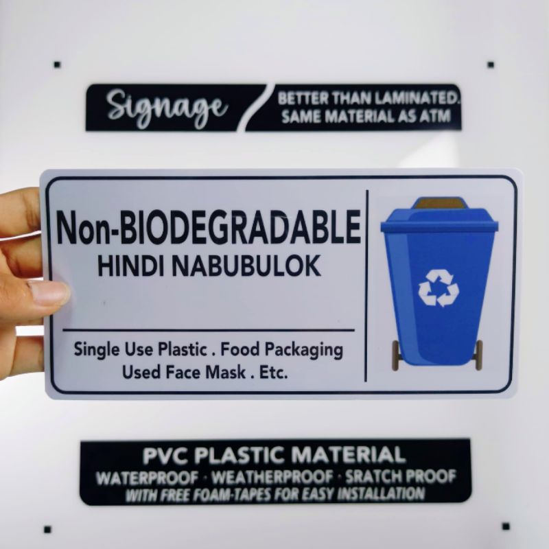 SIGNAGE - NON-BIODEGRADABLE HINDI NABUBULOK - PVC PLASTIC MATERIAL ...