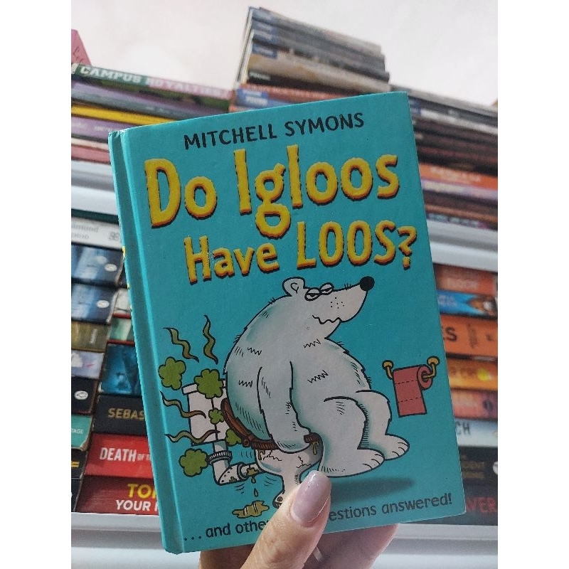 Do Igloos have Loos? ... and other cool questions answered! by Mitchell ...