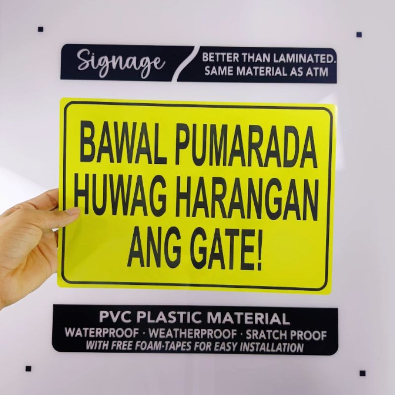 SIGNAGE - BAWAL PUMARADA HUWAG HARANGAN ANG GATE - PVC PLASTIC MATERIAL ...