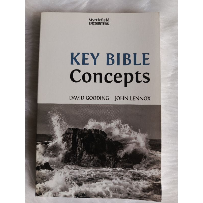 Key Bible Concepts By: David Gooding and John Lennox | Shopee Philippines