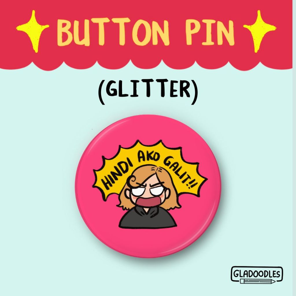 Hindi ako galit Button Pin (Glitter) by Gladoodles | 1.75" | Shopee ...