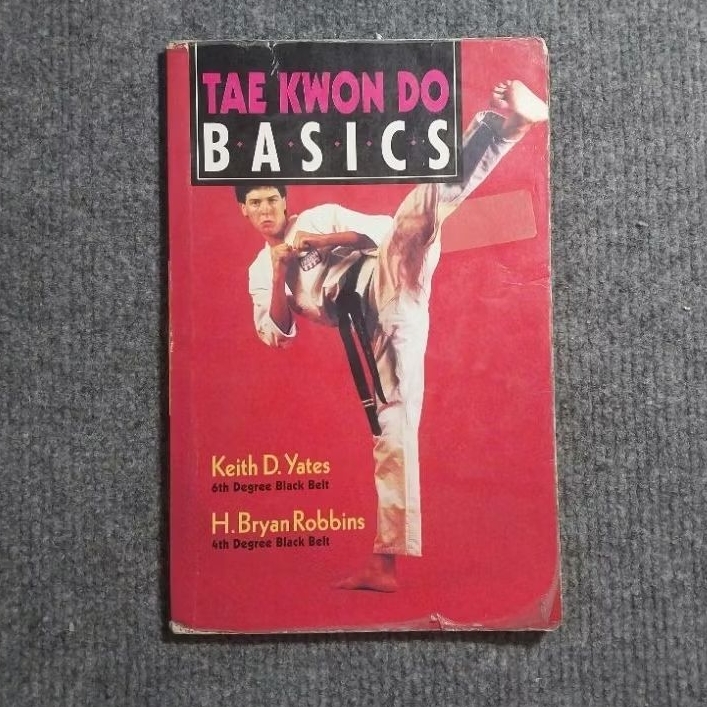TAEKWONDO BASICS by Keith D. Yates and H. Bryan Robbins | Shopee ...