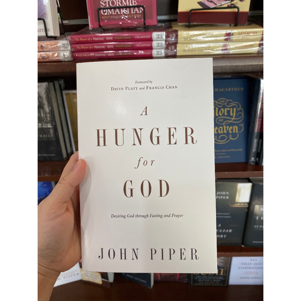 A Hunger for God: Desiring God Through Fasting and Prayer | Shopee ...