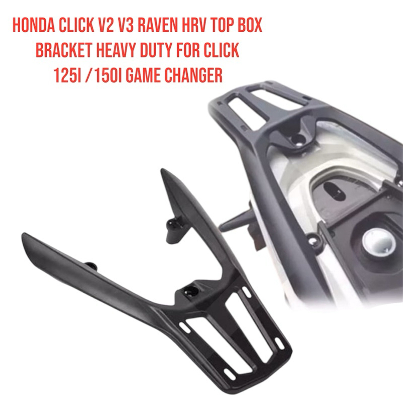 HONDA CLICK V2 V3 RAVEN HRV TOP BOX BRACKET HEAVY DUTY FOR CLICK 125i ...