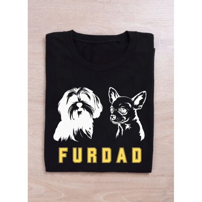 FurDad / FurMom / FurParents T-shirt (Can be customized according to ...