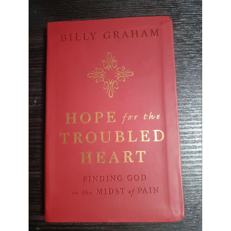 HOPE FOR THE TROUBLED HEART: FINDING GOD IN THE MIDST OF PAIN by BILLY ...