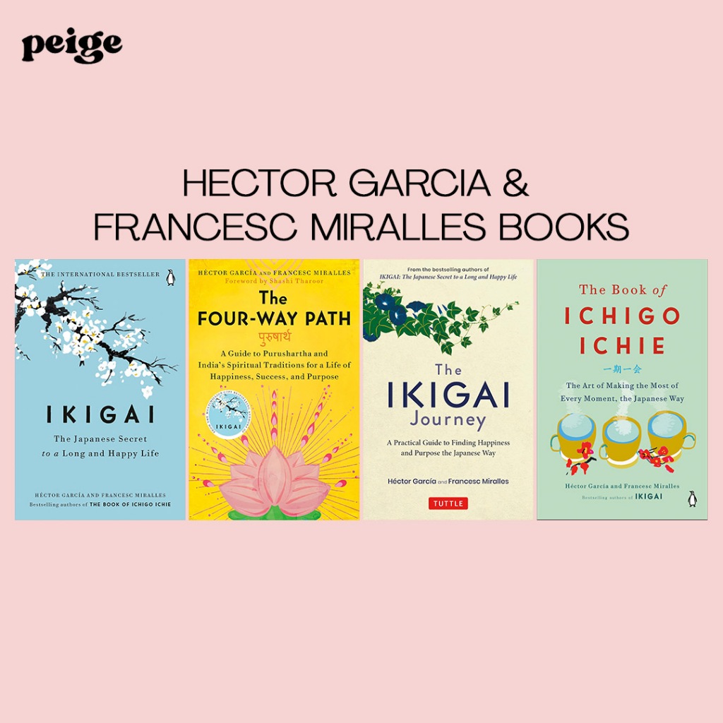 Hector Garcia - Ikigai The Book of Ichigo Ichie The Four-Way Path ...