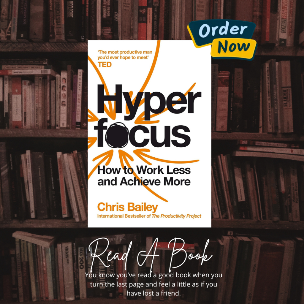 Hyperfocus: How to Work Less to Achieve More by Chris Bailey | Shopee Philippines