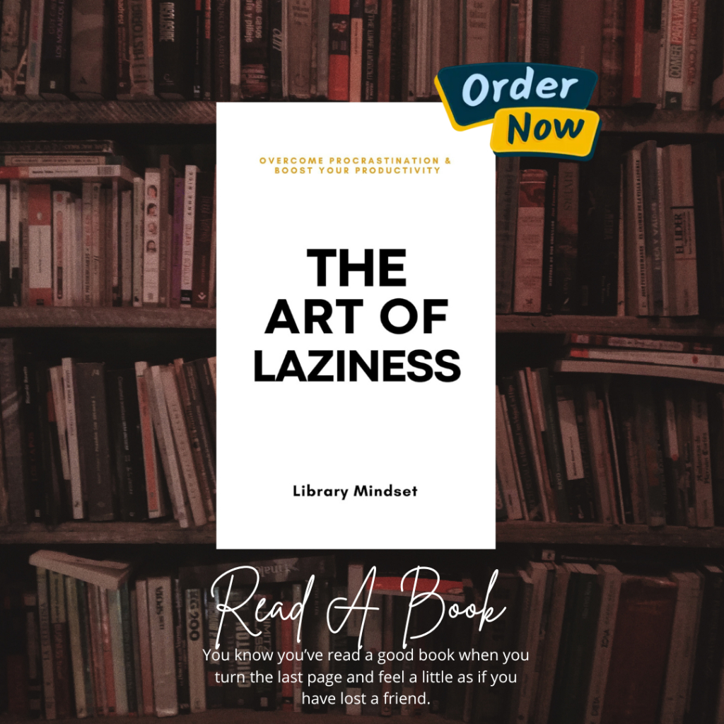 The Art of Laziness: Overcome Procrastination & Improve Your ...