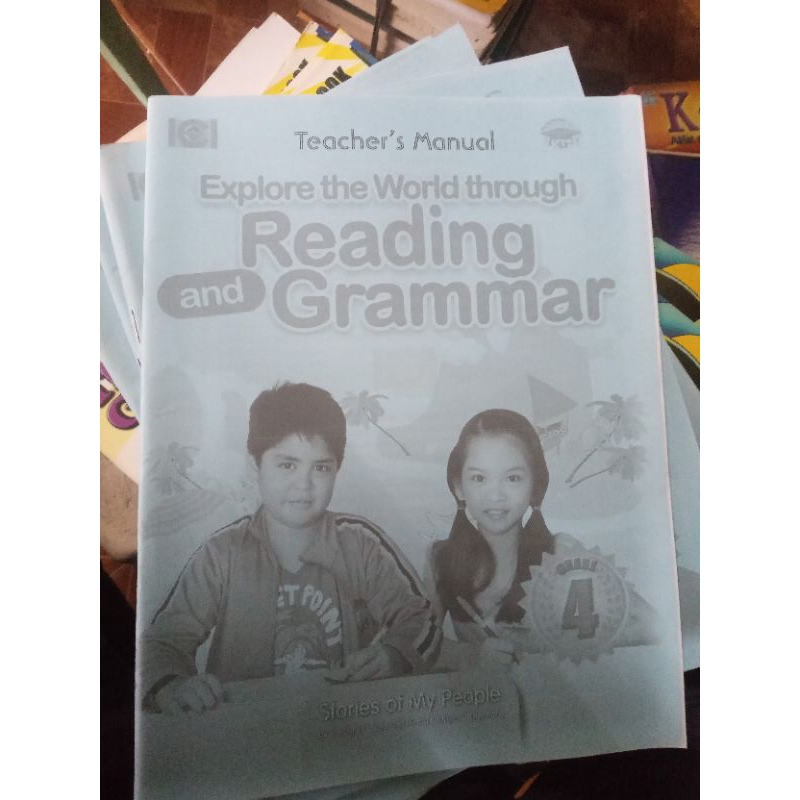 EXPLORE THE WORLD THROUGH READING AND GRAMMAR GRADE 4 teacher's manual ...