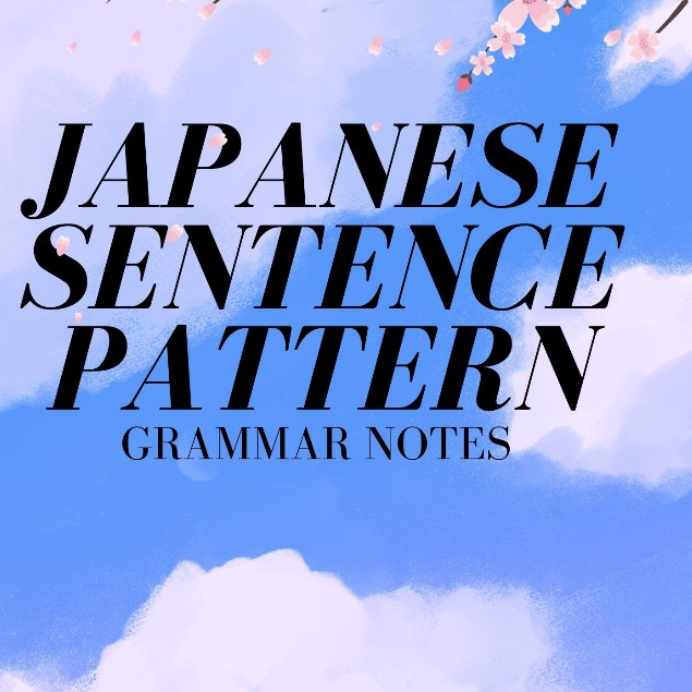 JAPANESE SENTENCE PATTERNS GRAMMAR NOTES JLPT N5-N4 | Shopee Philippines