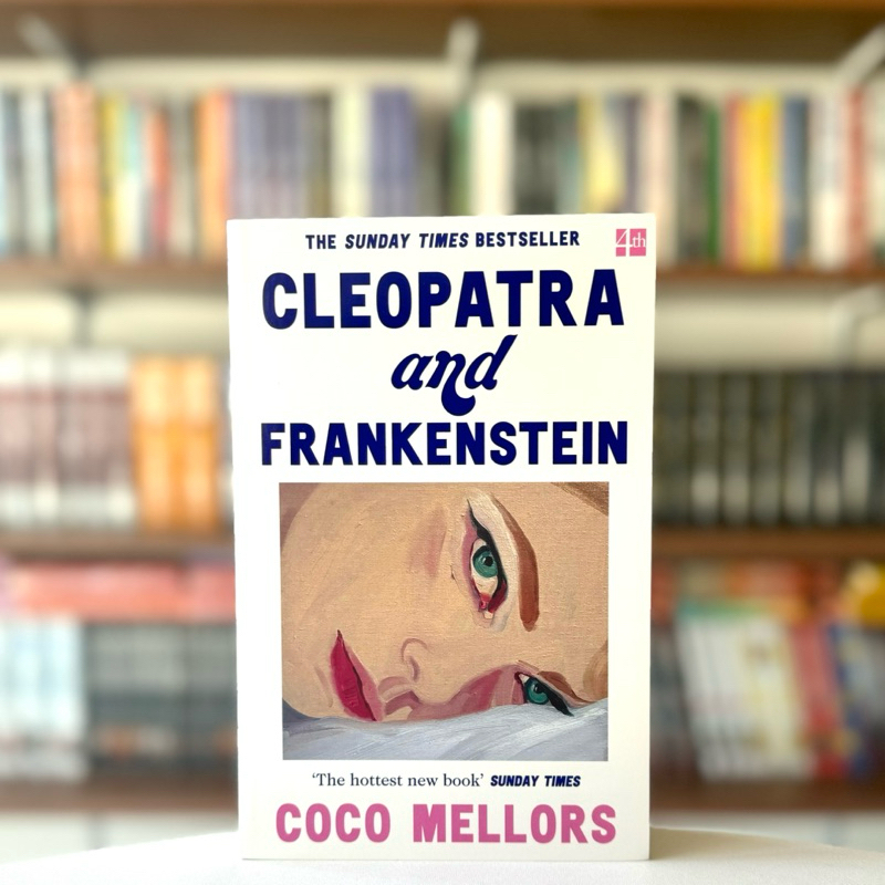 Cleopatra and Frankenstein (ORIGINAL UK COPY) by Coco Mellors | Shopee ...
