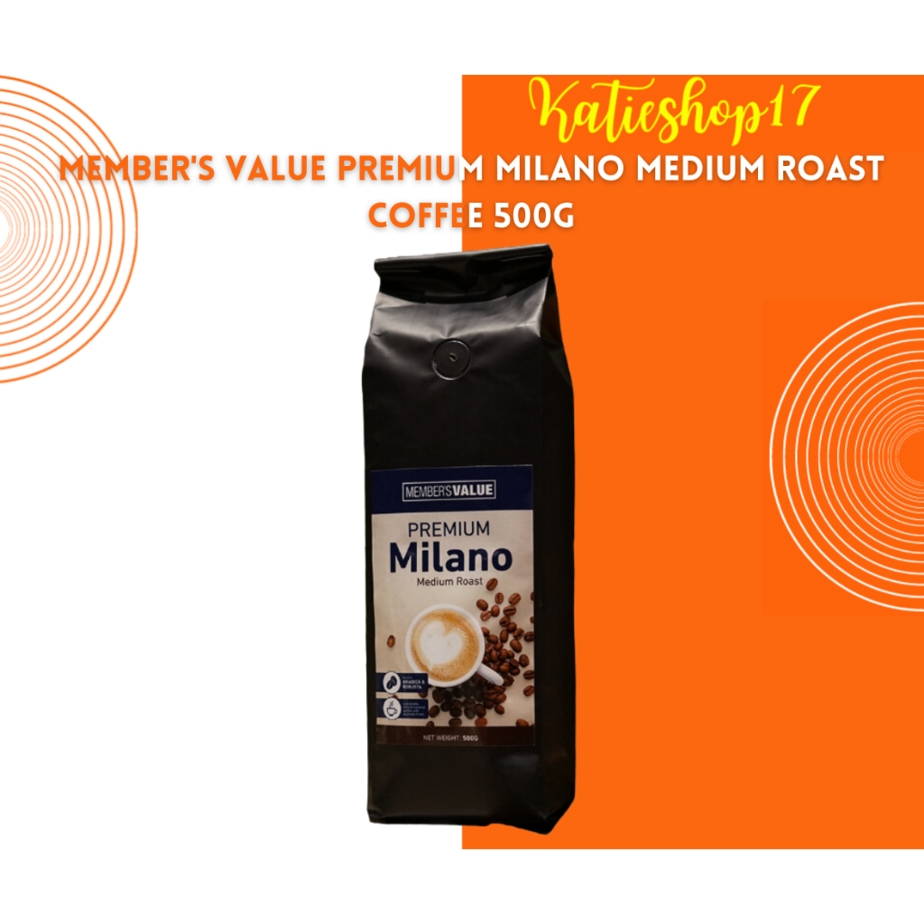 Member's Value Premium Milano Medium Roast Coffee 500g | Shopee Philippines