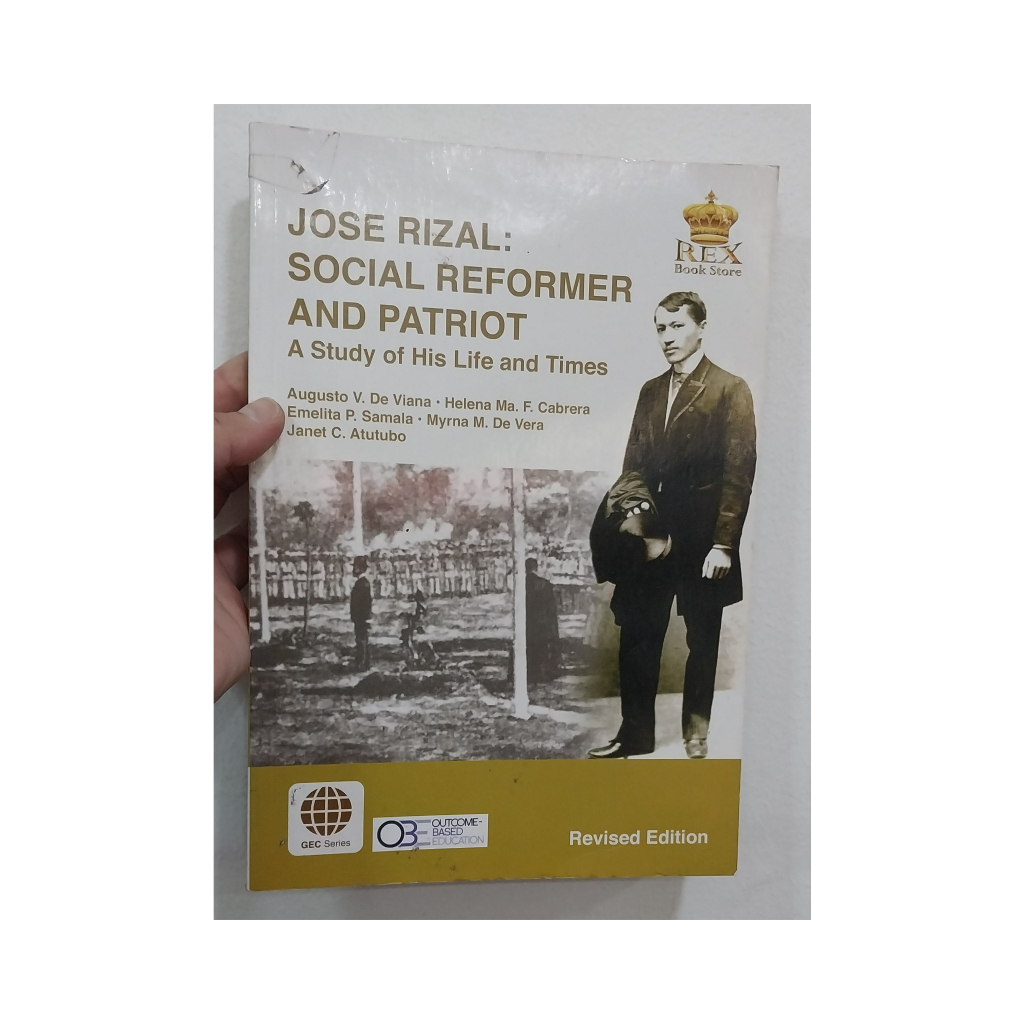 Jose Rizal : Social Reformer And Patriot A Study of His Life and Times ...