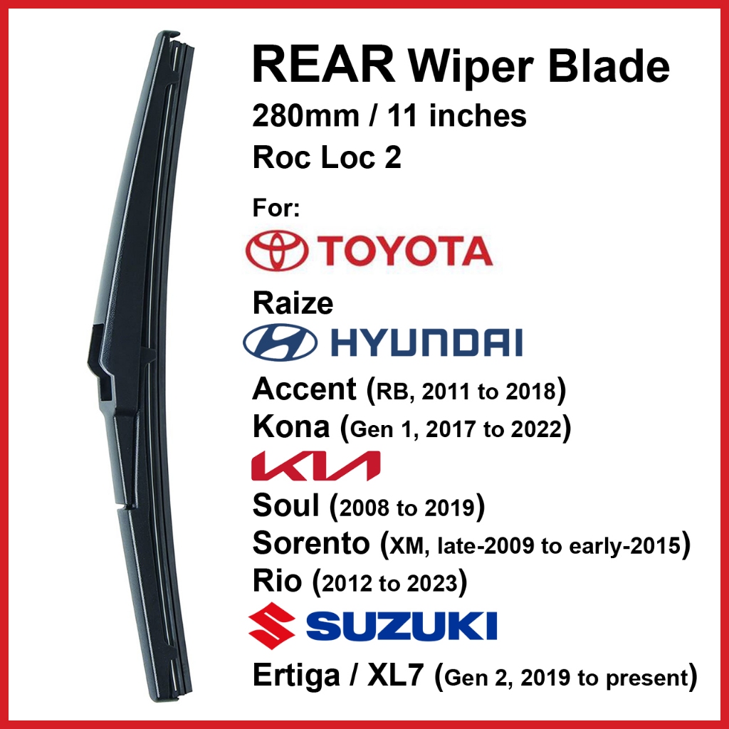Rear Wiper 11 inch Toyota Raize Kia Soul Sorento Rio Hyundai Accent ...