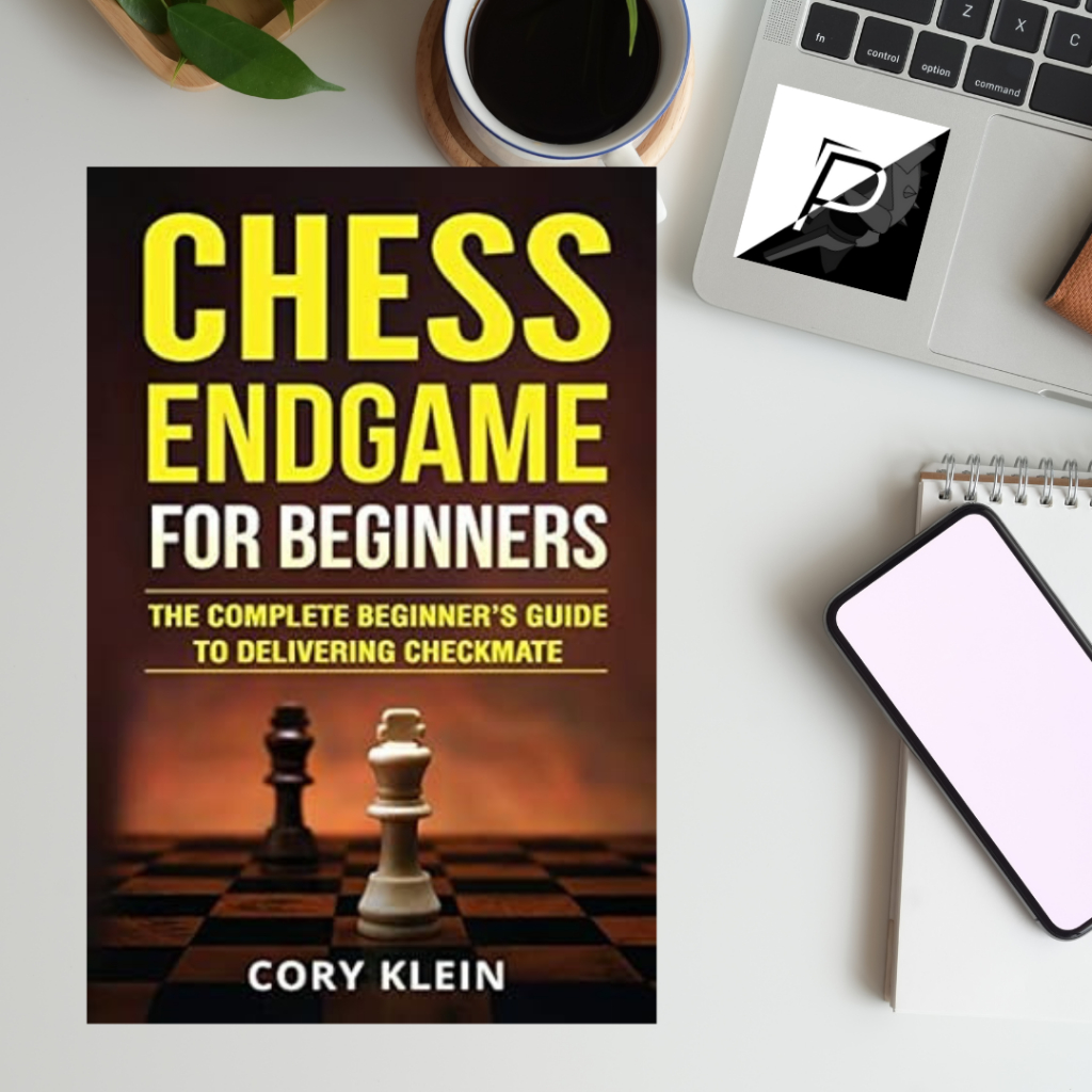 Chess Endgame for Beginners: The Complete Beginner's Guide to ...