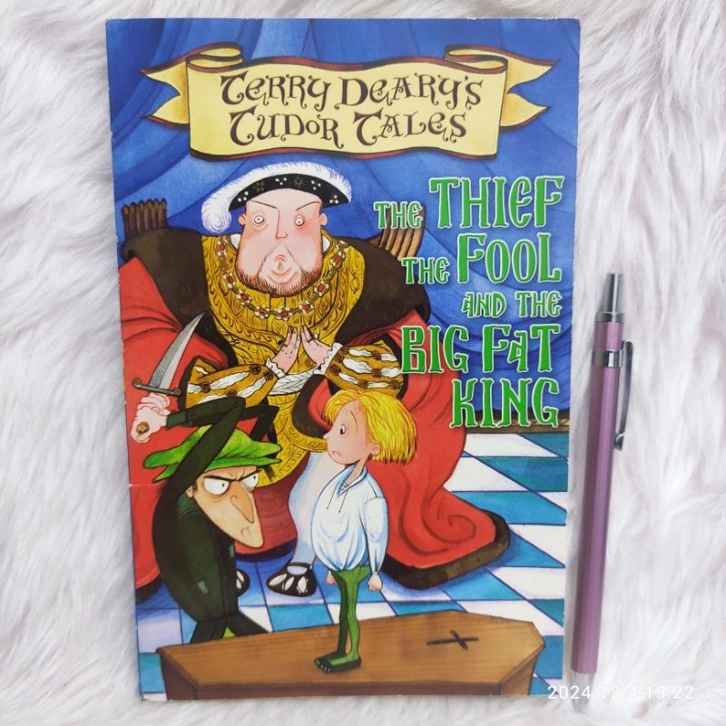 Terry Deary's Tudor Tales - The Thief, the Fool and the Big Fat King ...