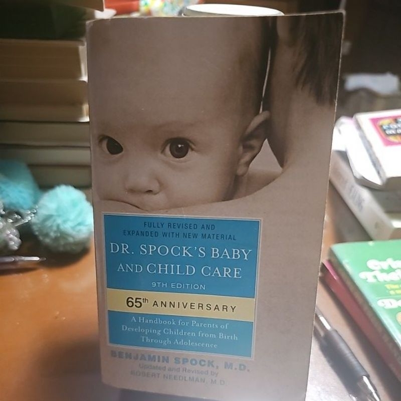Dr. Spock's Baby and Child Care 9th Edition 65th Anniversary by ...