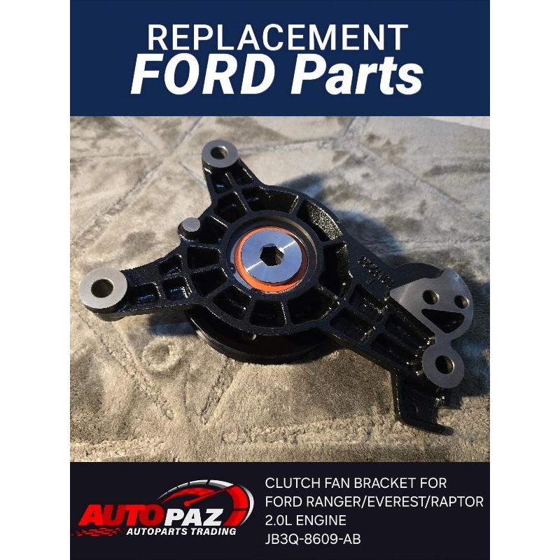 (JB3Q-8609-AB) CLUTCH FAN BRACKET FOR FORD RANGER/EVEREST/RAPTOR 2.0L ...