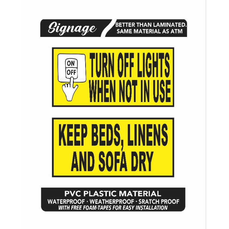 SIGNAGE - TURN OFF LIGHTS WHEN NOT IN USE - KEEP BEDS LINENS AND SOFA ...
