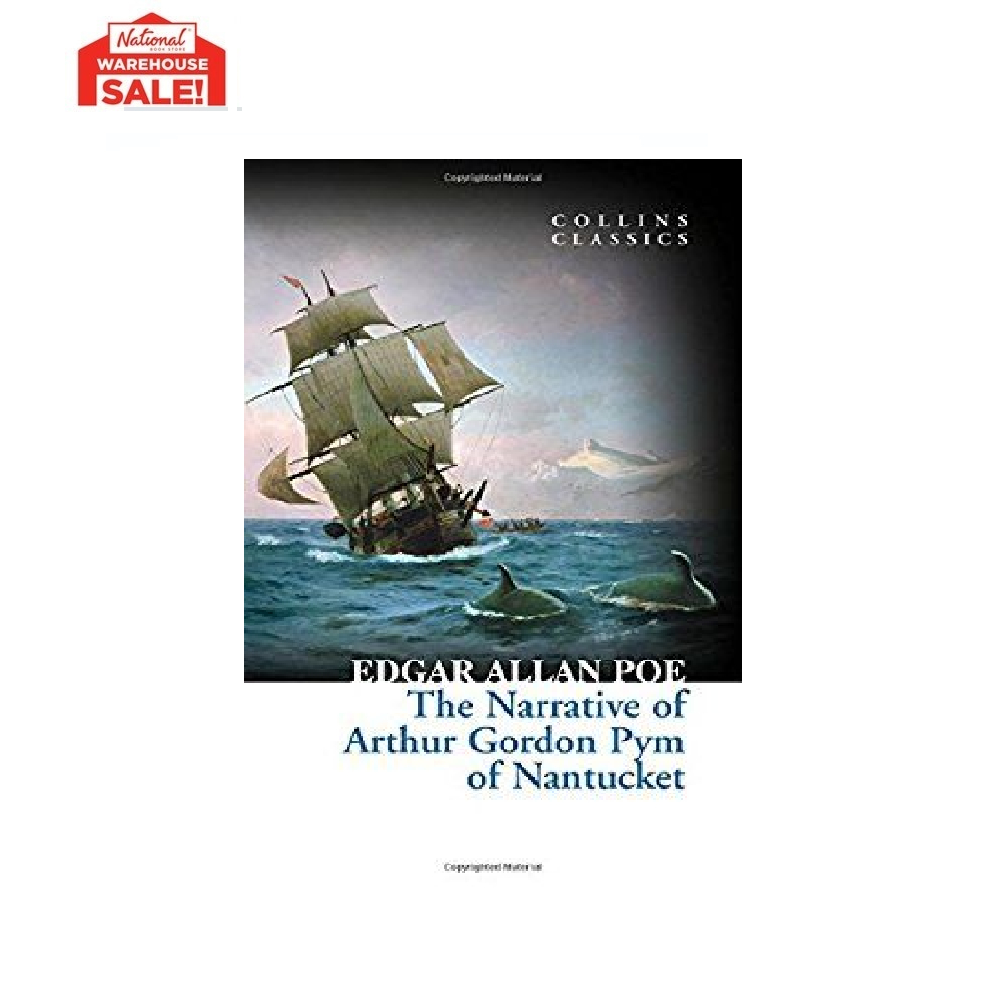 The Narrative of Arthur Gordon Pym of Nantucket: Collins Classics ...