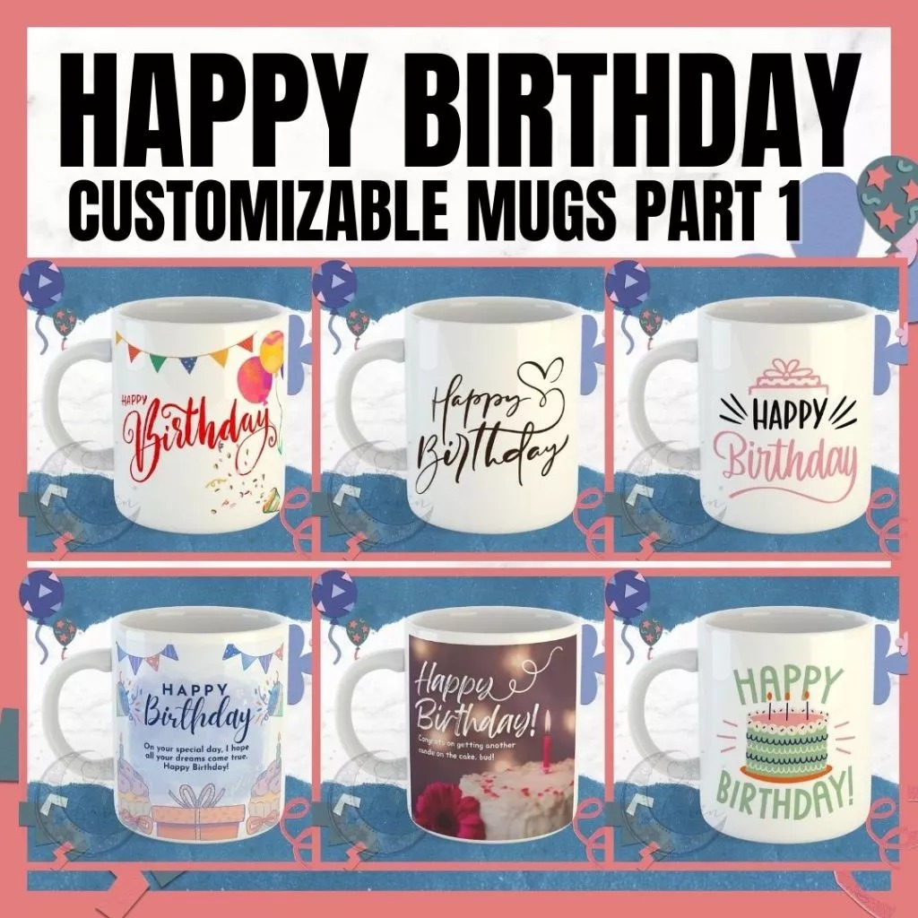HAPPY BIRTHDAY MUGS (Gift for FRIENDS, LOVED ONES, and SOUVENIR ...