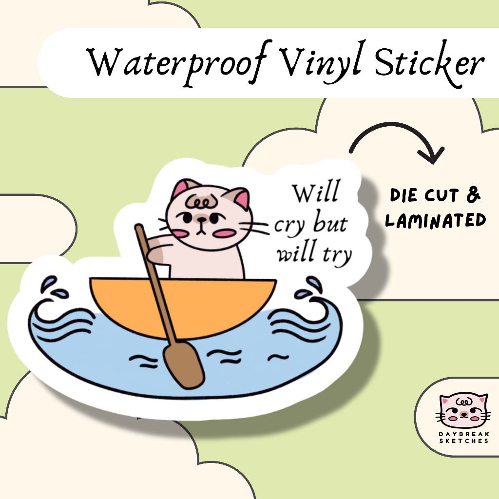 Will Cry But Will Try -Cute Laptop Sticker Witty Funny Statement ...