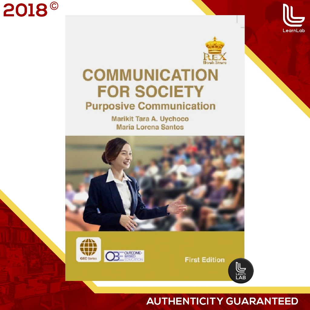 Communication for Society: Purposive Communication © 2018 - Uychoco ...