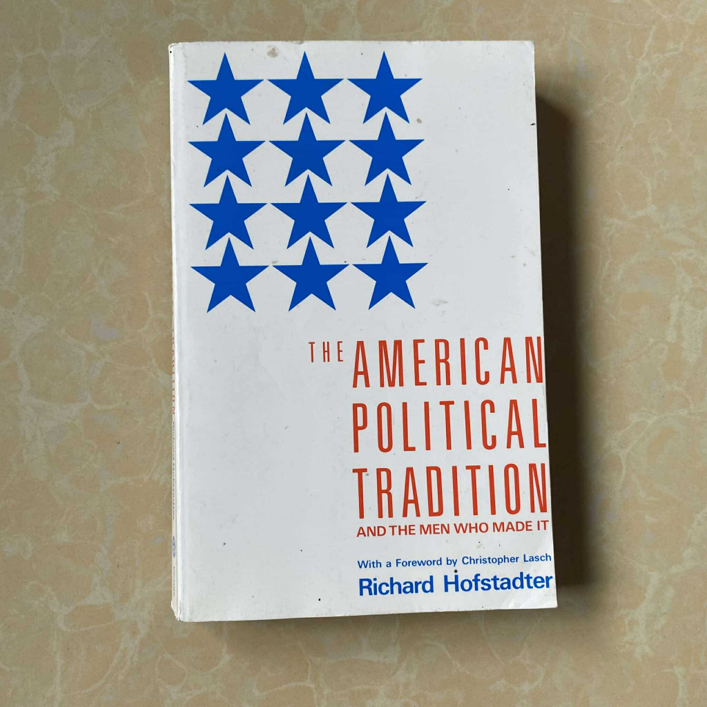 The American Political Tradition and the Men Who Made It (MMPB ...