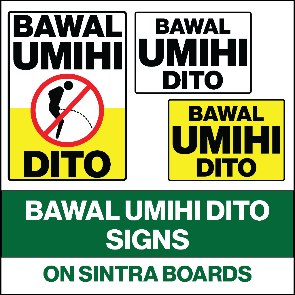 Bawal Umihi Dito Signs Safety Signages for Household Company And ...