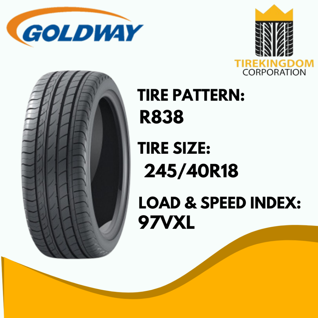 GOLDWAY TIRES R838---245/45R18 100VXL(Tubeless) Ultra High Performance | Shopee Philippines