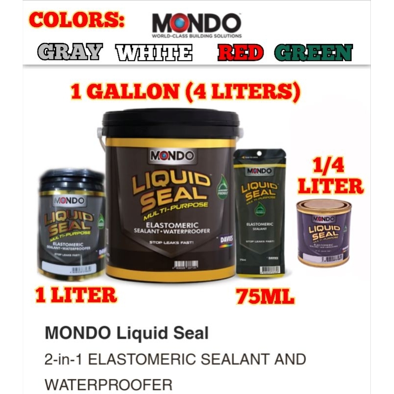 MONDO LIQUID SEAL 2-IN-1 ELASTOMERIC SEALANT AND WATERPROOFER VULCA SEAL ALTERNATIVE WATERBASED ...