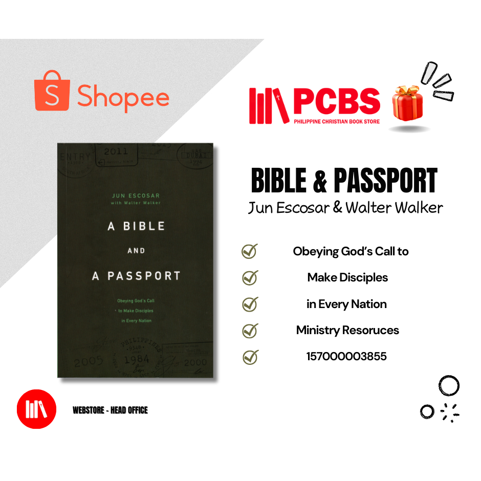 PCBS A Bible and A Passport (OBEYING GOD'S CALL TO MAKE DISCIPLES IN EVERY NATION) by Jun ...
