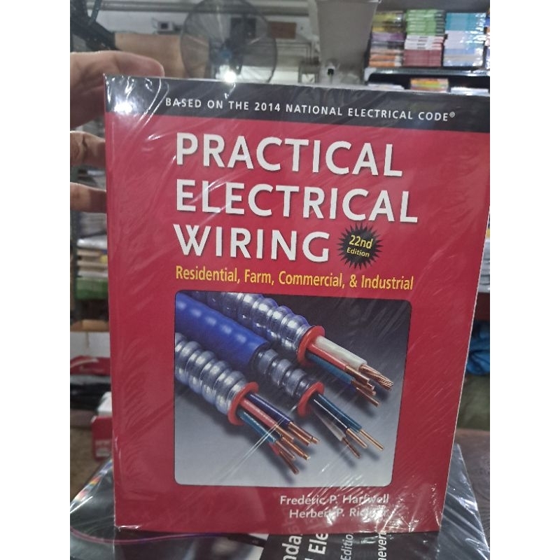 PRACTICAL ELECTRICAL WIRING Residential Farm Commercial and Industrial ...