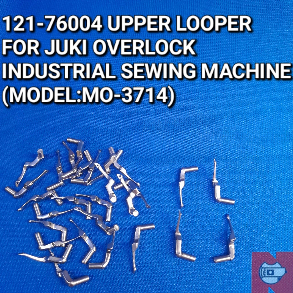 LOOPER/UPPER LOOPER 121-76004 FOR JUKI OVERLOCK INDUSTRIAL SEWING ...