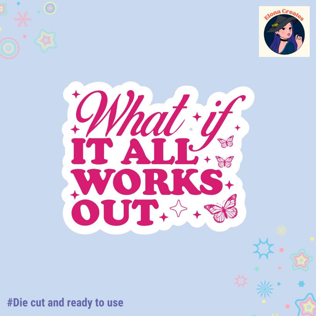 What If It All Works Out? Motivational Waterproof Sticker For Laptops ...