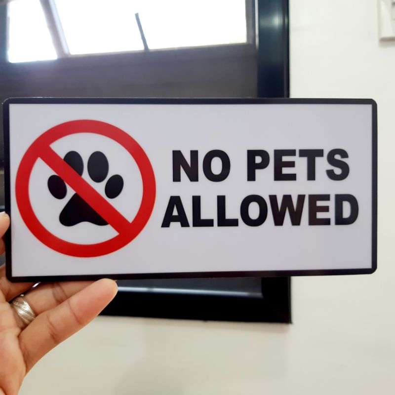 NO PETS ALLOWED SIGNAGE PVC TYPE WATERPROOF AND NON-FADING | Shopee ...
